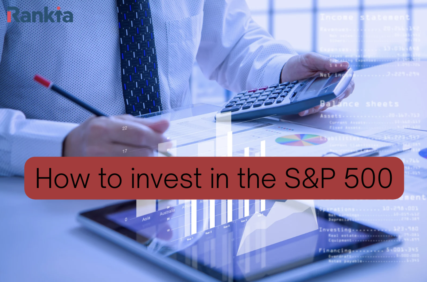 How to Start Investing in the S&P 500 UK?